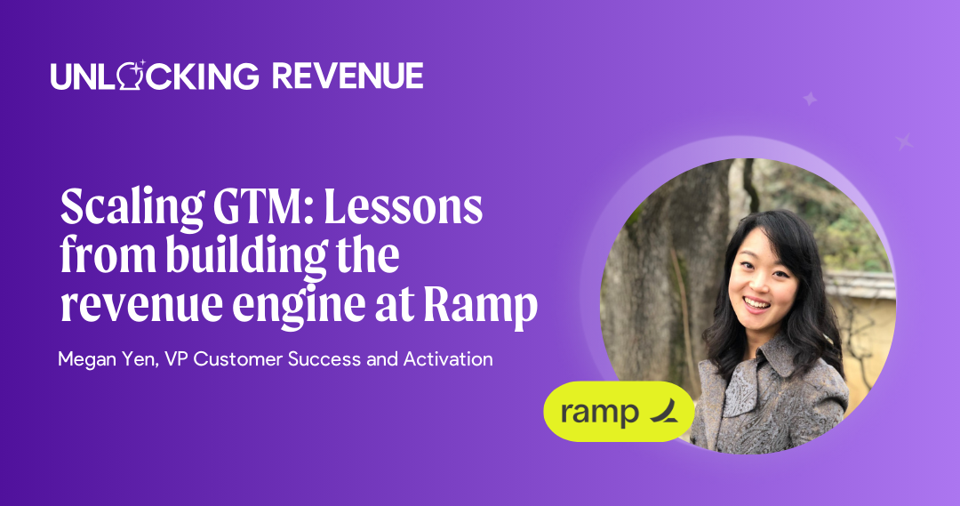 Pocus - Scaling Go-to-Market: Lessons from Building a Revenue Engine at Ramp